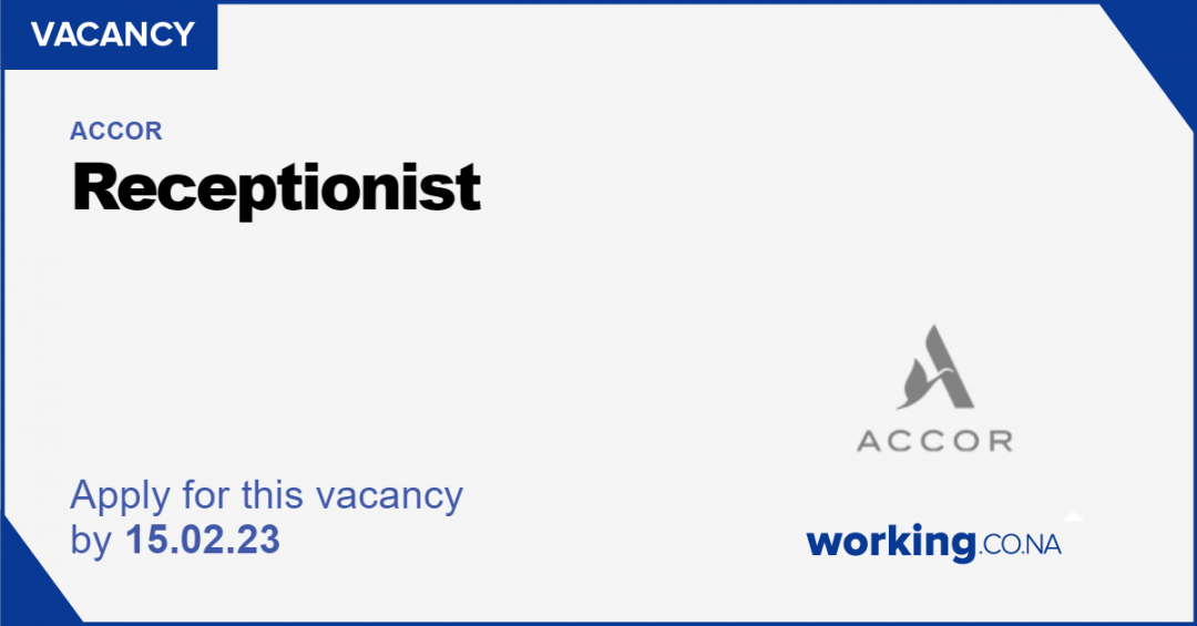 Accor: Receptionist, Windhoek - Working.co.na
