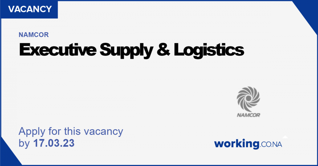 NAMCOR: Executive Supply & Logistics, Windhoek - Working.co.na