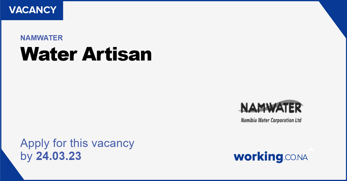 NAMWATER: Water Artisan, Namibia - Working.co.na