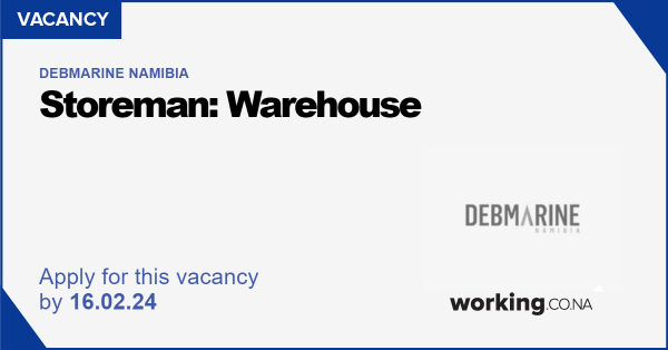 Debmarine Namibia: Storeman: Warehouse, Luderitz - Working.co.na